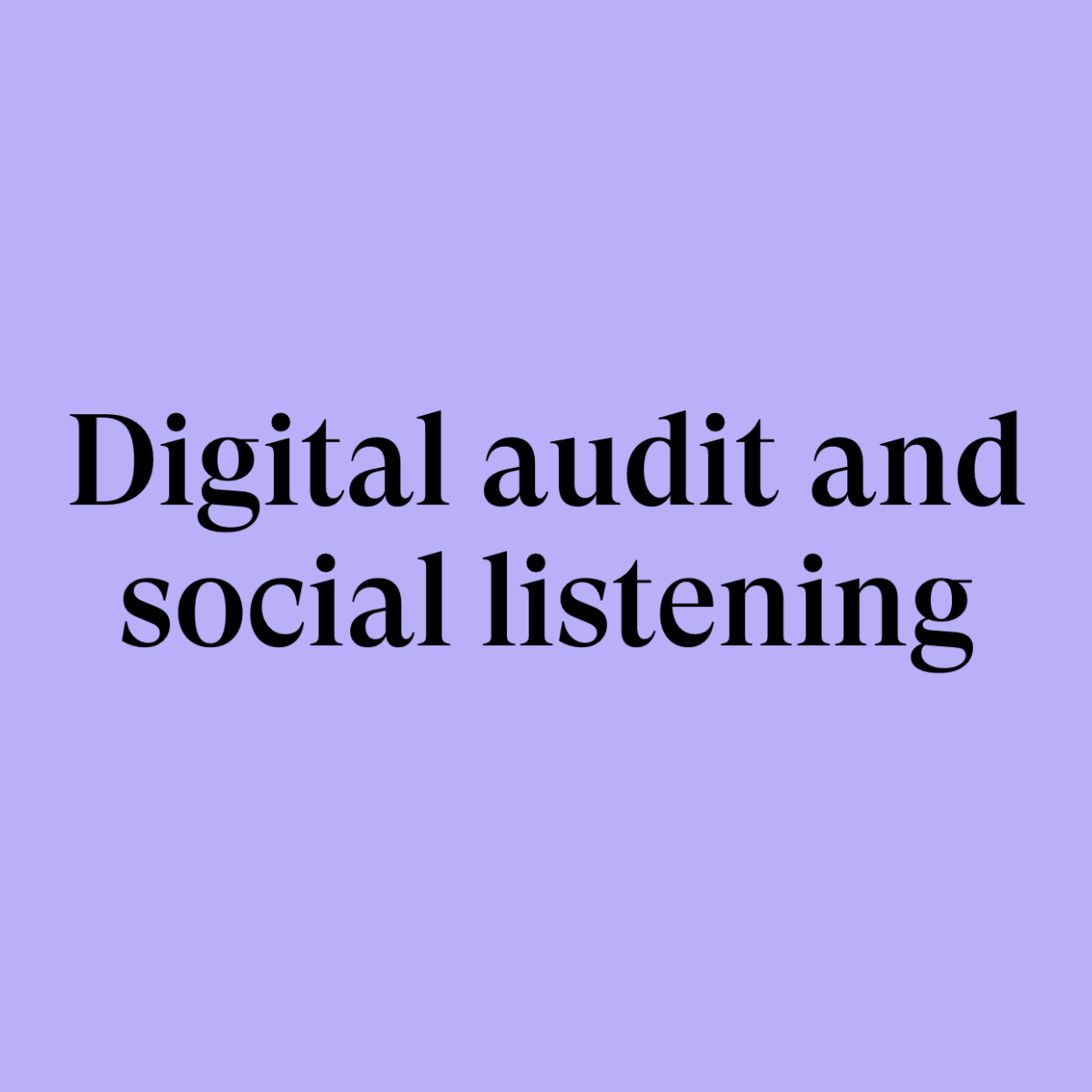 Digital audit and social listening | Lead Agency